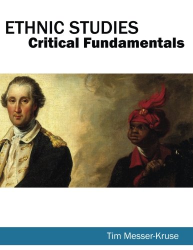 Ethnic Studies: Critical Fundamentals: First Edition: Messer-Kruse, Tim ...