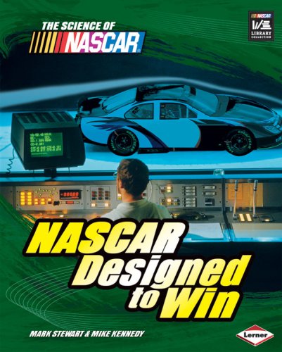 NASCAR Designed to Win (The Science of NASCAR): Stewart, Mark, Kennedy ...