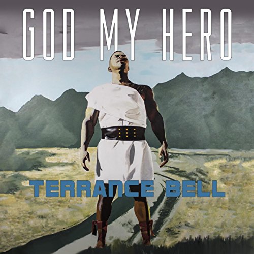 Amazon Music - Terrance BellのGod My Hero - Amazon.co.jp
