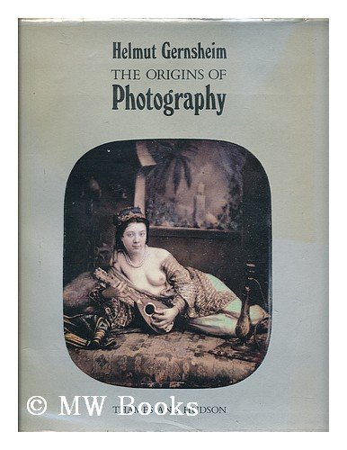The origins of photography / Helmut Gernsheim: Gernsheim, Helmut (1913 ...