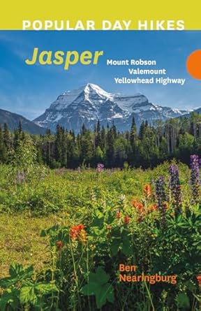 Popular Day Hikes: Jasper: Mount Robson, Valemount, Yellowhead Highway ...