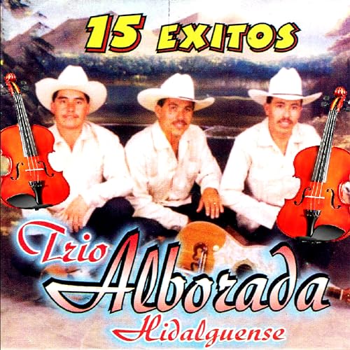 Amazon MusicでTrio Alborada Hidalguenseの15 Exitosを再生する