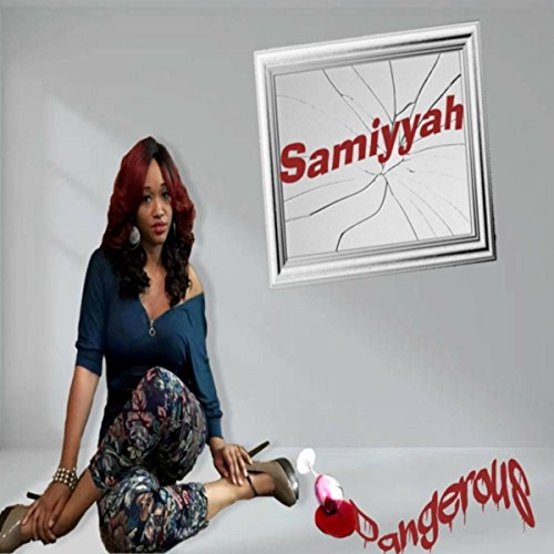 Play Dangerous by Samiyyah on Amazon Music