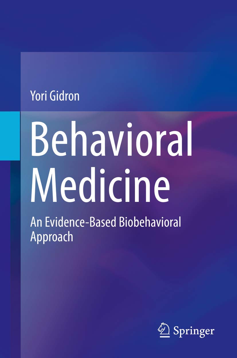 Behavioral Medicine: An Evidence-Based Biobehavioral Approach ...