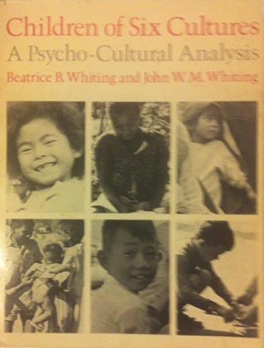 Children of Six Cultures: A Psycho-Cultural Analysis, in collaboration ...