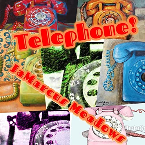 Telephone! de Jamarcus Meadows en Amazon Music Unlimited