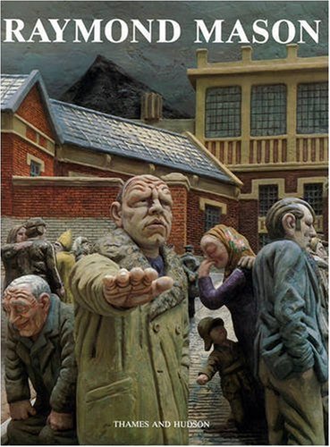 Raymond Mason: Edwards, Michael, Mason, Raymond: 9780500092453: Amazon ...