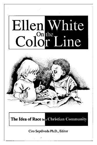 Amazon.com: Ellen White On the Color Line: The idea of Race in a ...