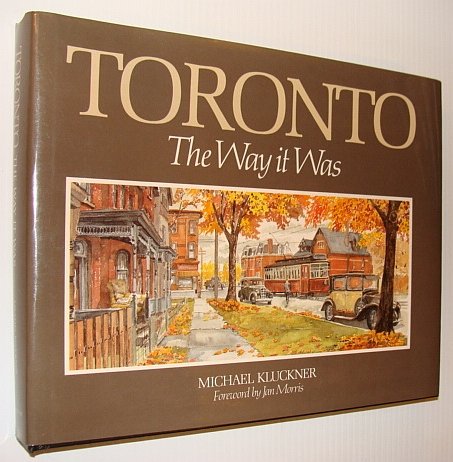 Buy Toronto: The Way it Was Book Online at Low Prices in India ...