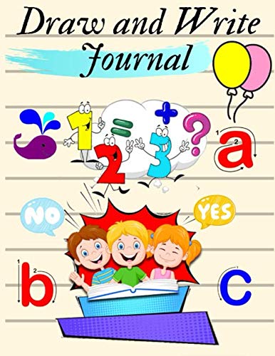 Draw and Write Journal: Kindergarten writing paper with lines for ABC ...