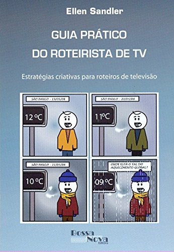 Guia Prático do Roteirista de TV. Estratégias Criativas Para Roteiros ...