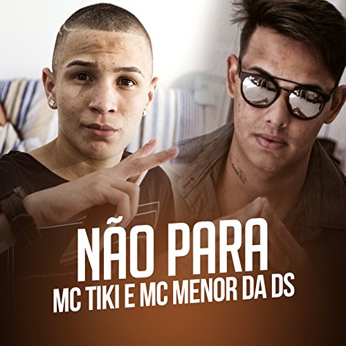 Amazon.co.jp: Não Para : MC Tiki & MC Menor da DS: Digital Music