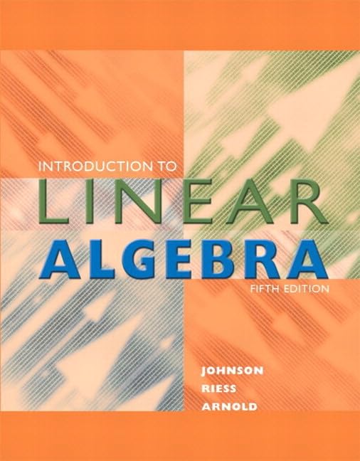 Introduction to Linear Algebra (Classic Version) (Pearson Modern ...