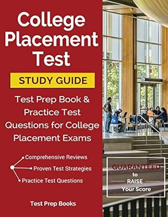 College Placement Test Study Guide: Test Prep Book & Practice Test ...