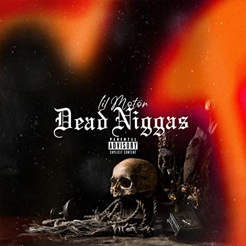 Dead Niggas von Lil Motor auf Amazon Music Unlimited