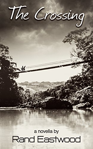 Amazon.com: The Crossing eBook : Eastwood, Rand: Books