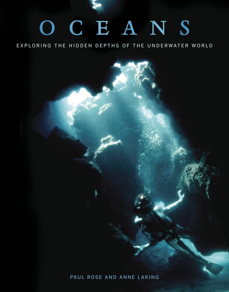 Amazon.com: Oceans: Exploring the Hidden Depths of the Underwater World ...