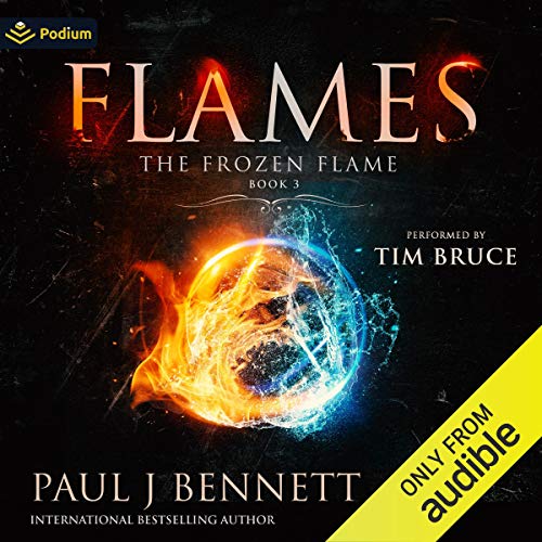 Flames: The Frozen Flame, Book 3 (Audible Audio Edition): Paul J ...