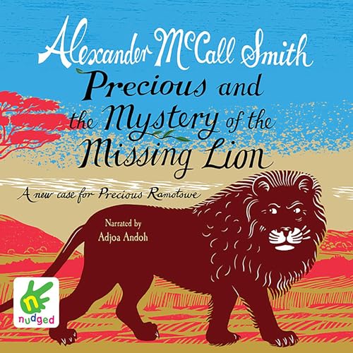 Precious and the Mystery of the Missing Lion: Precious Ramotswe Mystery ...