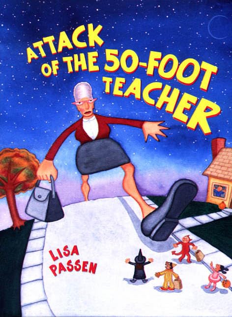 The Attack of the 50-Foot Teacher: Passen, Lisa, Passen, Lisa ...