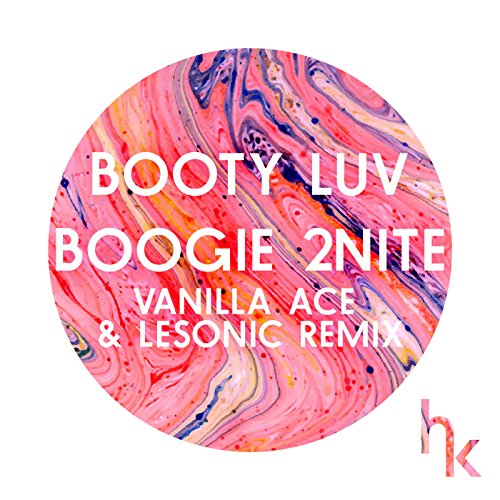 Amazon MusicでBooty LuvのBoogie 2Nite (Vanilla Ace & LeSonic Remix)を再生する