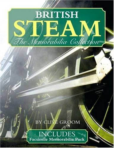 British Steam: The Memorabilia Collection : Groom, Clive: Amazon.in: Books