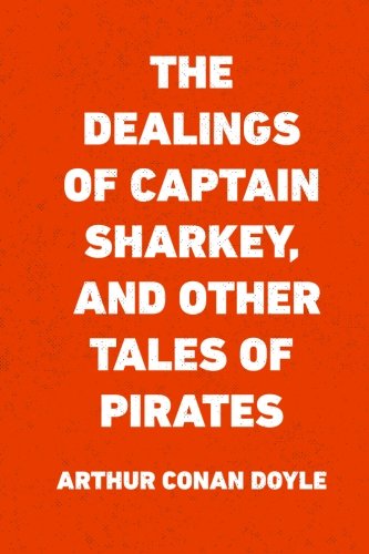 Amazon | The Dealings of Captain Sharkey, and Other Tales of Pirates ...