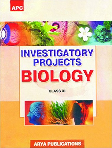 Investigatory Projects in Biology Class- XI : V.P. Aggarwal, S.C ...