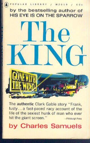 The king: A biography of Clark Gable: Samuels, Charles: Amazon.com: Books