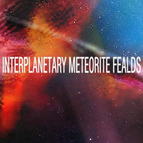 Play Interplanetary Meteorite Fealds by Unpluggedloop on Amazon Music