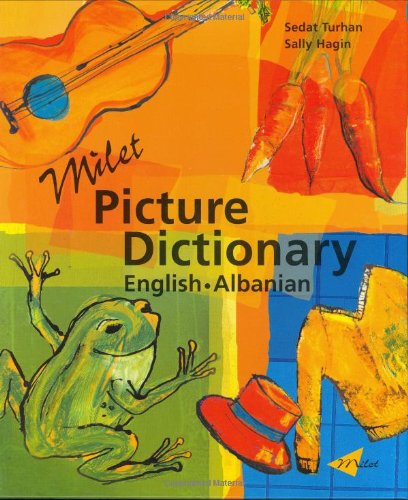 Milet Picture Dictionary: English-Albanian: Turhan, Sedat, Hagin, Sally ...