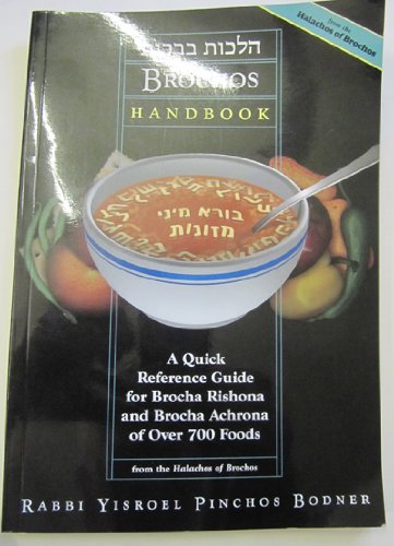 Brochos Handbook : a Quick Reference Guide for Brocha Rishona and ...