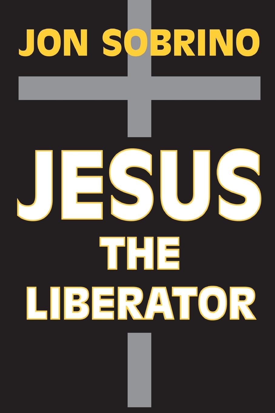 Jesus the Liberator: A Historical-Theological Reading of Jesus of ...
