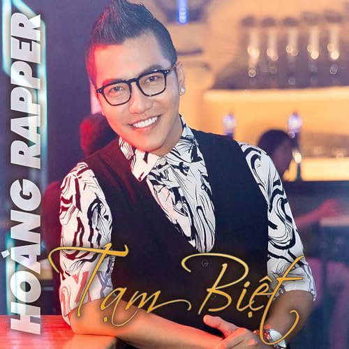 Amazon MusicでHoàng RapperのTạm Biệtを再生する