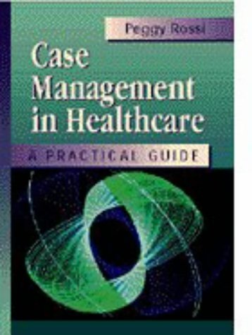 Case Management in Health Care: A Practical Guide: 9780721671758 ...