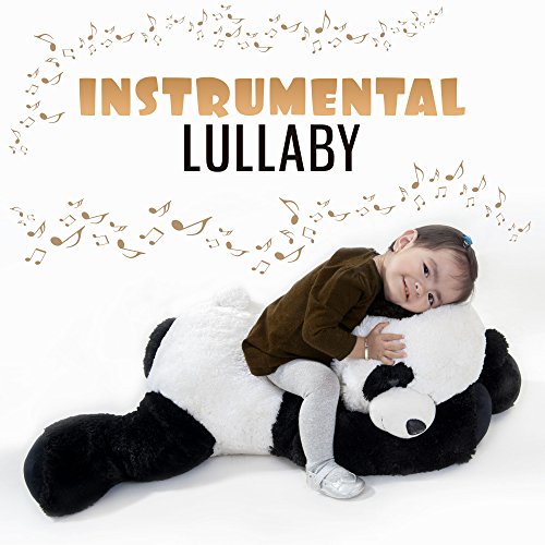 Play Instrumental Lullaby – Classical Melodies for Baby, Calm Lullabies ...