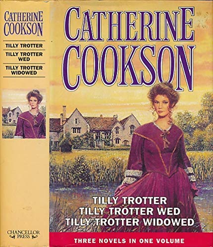 Tilly Trotter, Tilly Trotter Wed, Tilly Trotter Widowed: Catherine ...