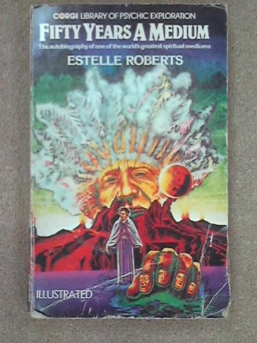 Fifty Years a Medium: Estelle Roberts: 9780552099080: Amazon.com: Books