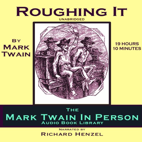 Amazon.com: Roughing It (Audible Audio Edition): Mark Twain, Richard Henzel, Richard Henzel ...