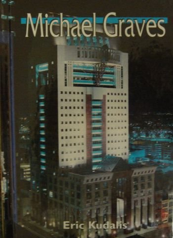 Michael Graves (Architects-Artists Who Build): Amazon.co.uk: Kudalis ...