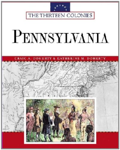 Pennsylvania (Thirteen Colonies): Doherty, Craig A., Doherty, Katherine ...