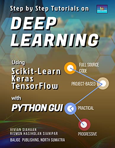 Step By Step Tutorials On Deep Learning Using Scikit Learn Keras And Tensorflow 6996