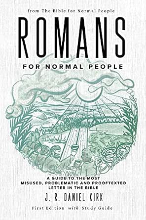 Romans for Normal People: A Guide to the Most Misused, Problematic and ...