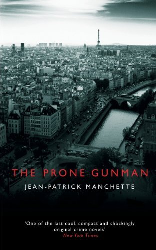The Prone Gunman by Jean-Patrick Manchette (2006-11-06): Amazon.co.uk ...