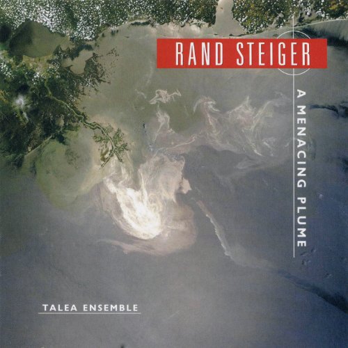Amazon.com: Rand Steiger: A Menacing Plume : Talea Ensemble: Digital Music