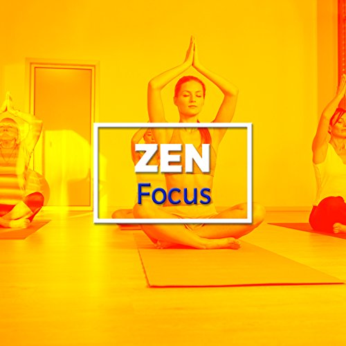 Play Zen Focus by Zen Focus on Amazon Music