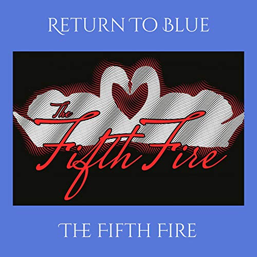 Amazon MusicでThe Fifth FireのReturn To Blueを再生する
