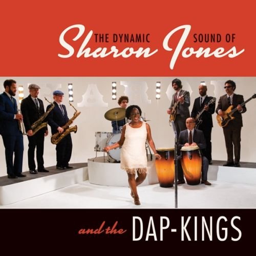 Sharon Jones and the Dap-Kings - The Dynamic Sound of Sharon Jones and ...
