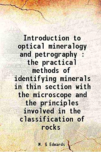 Amazon.in: Buy Introduction to optical mineralogy and petrography : the ...