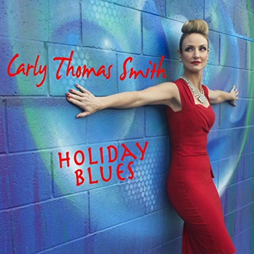 Amazon.com: Holiday Blues : Carly Thomas Smith: Digital Music